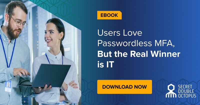 E-book - Users Love Passwordless MFA, but IT is the Real Winner
